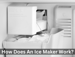 How Does An Ice Maker Work | Know More About Ice Making